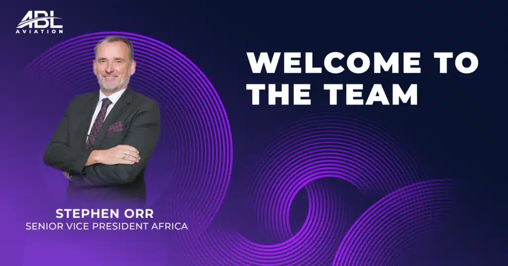 ABL Aviation Appoints Stephen Orr as Senior Vice President – Africa
